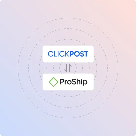 ProShip API Integration & Tracking with ClickPost