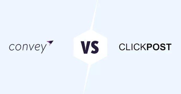 Convey Vs. ClickPost- Features, Prices, Reviews, Differences