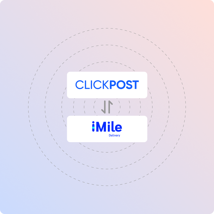 iMile API Integration and Tracking with ClickPost
